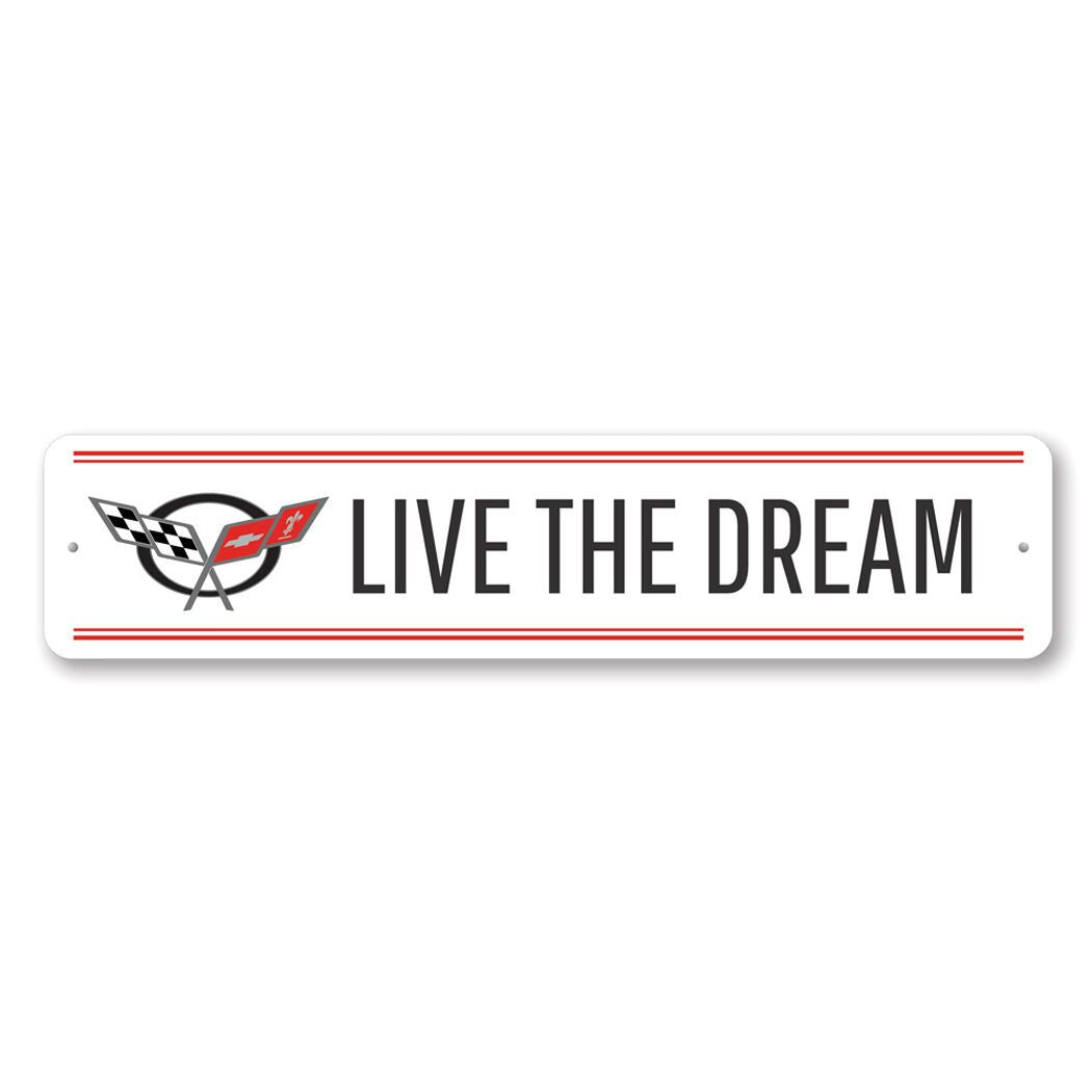 C5 Corvette Live the Dream Street Sign | Corvette Store Online